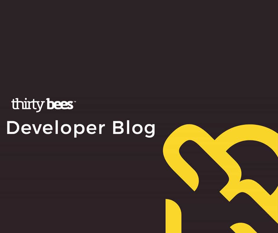thirty bees developer blog, learn more about developing with thirty bees